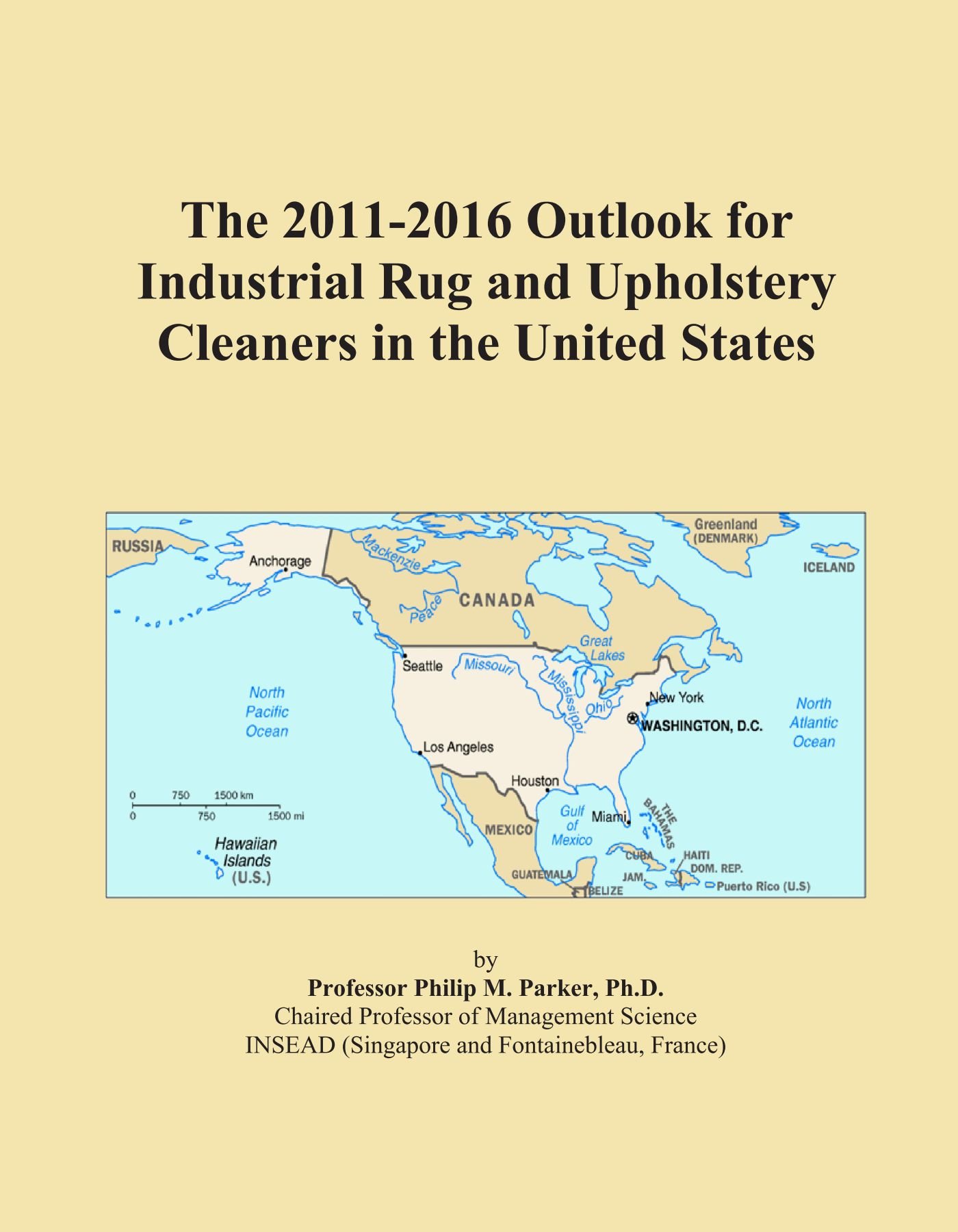 The 2011-2016 Outlook for Industrial Rug and Upholstery Cleaners in the United States
