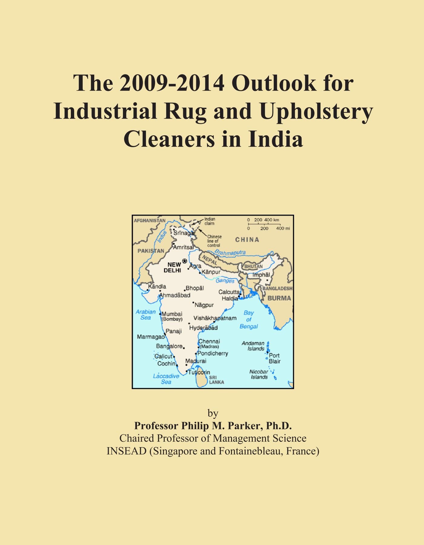 The 2009-2014 Outlook for Industrial Rug and Upholstery Cleaners in India