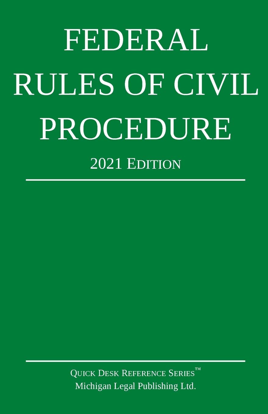 Federal Rules of Civil Procedure; 2021 Edition: With Statutory Supplement