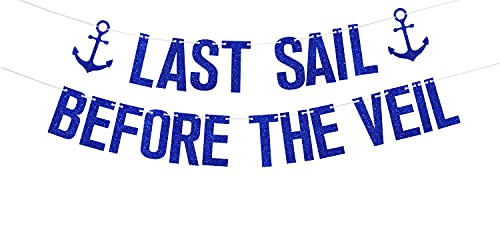 Blue Glitter Last Sail Before the Veil Banner, Nautical Bachelorette Party Banner, Anchor Cruise Banner, Bachelorette Cruise Decorations, Sailor Theme Party Decor