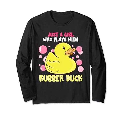 Rubber Duck Just A Girl Cute Duckie Rubber Duck Lover Quack Long Sleeve T-Shirt