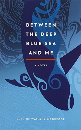 Between the Deep Blue Sea and Me by Lurline Wailana McGregor (2008-10-06)