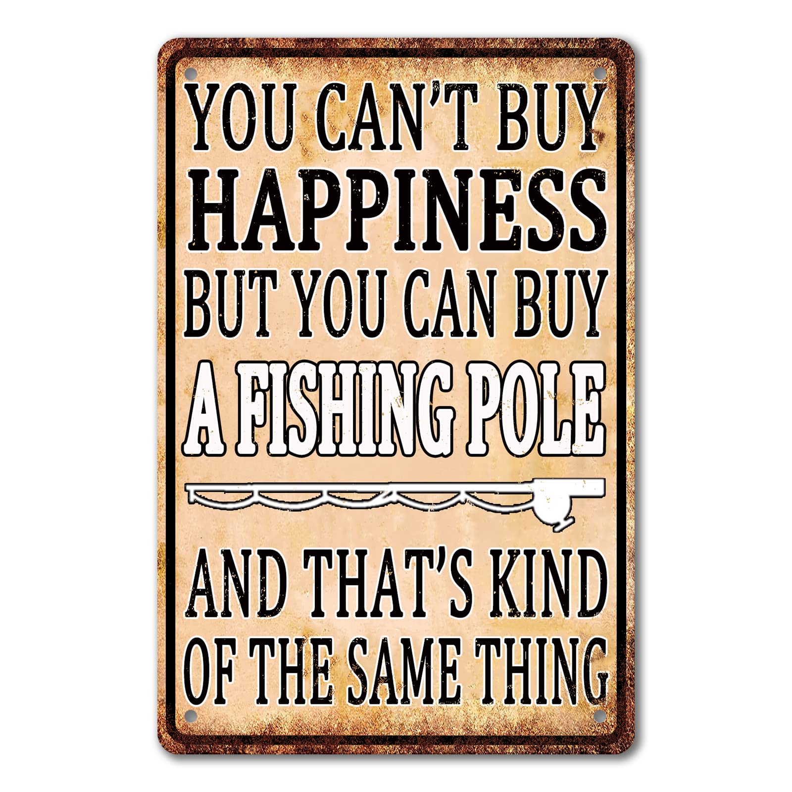 Funny Fishing Wall Decor Fish Metal Sign Fishing Wall Art Gone Fishing Tin Signs For Home You Can't Buy Happiness But You Can Buy A Fishing Pole Sign 8x12 Inch