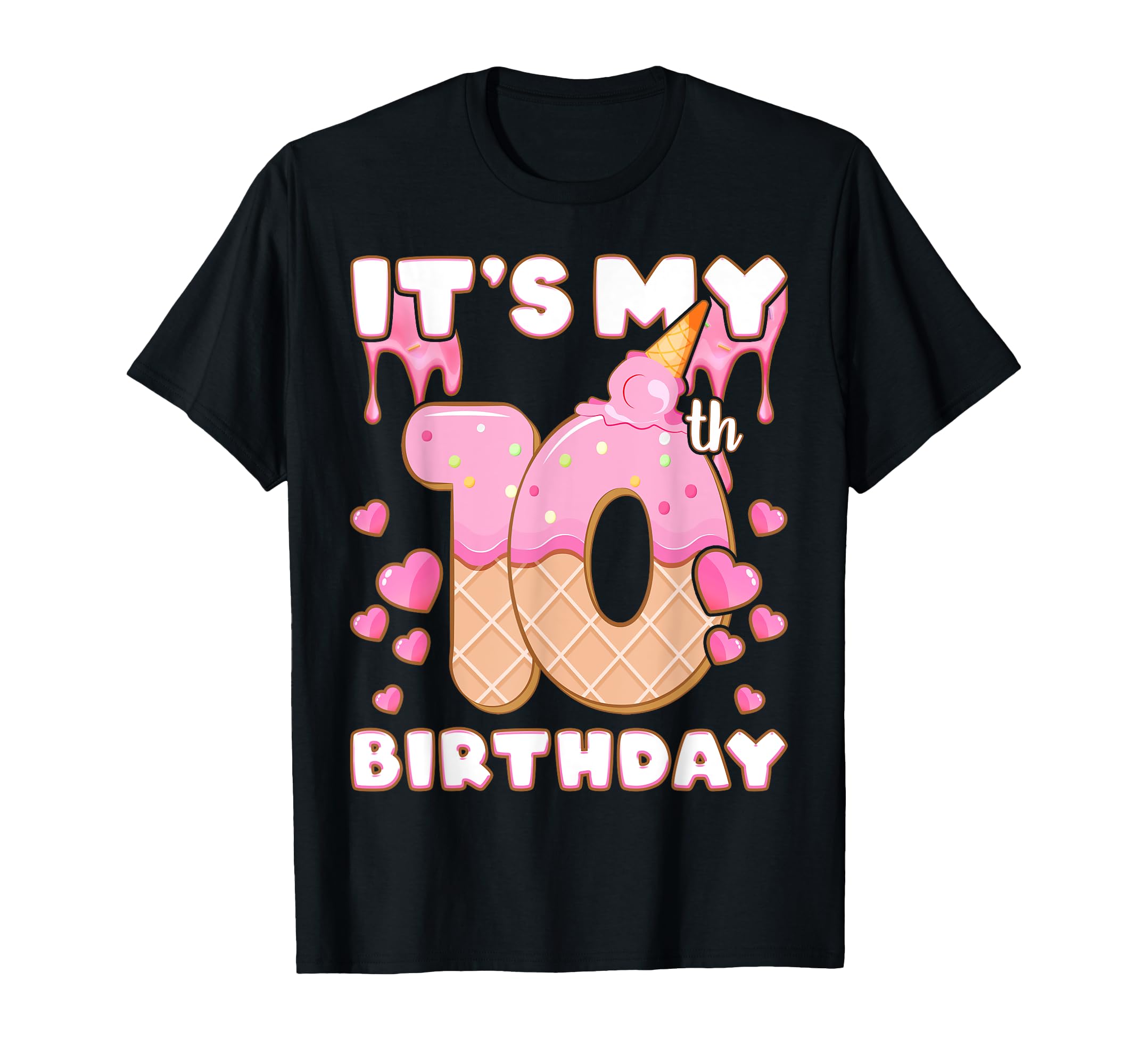 Birthday, Girl 10 years, Ice Cream, It's my 10th Birthday T-Shirt