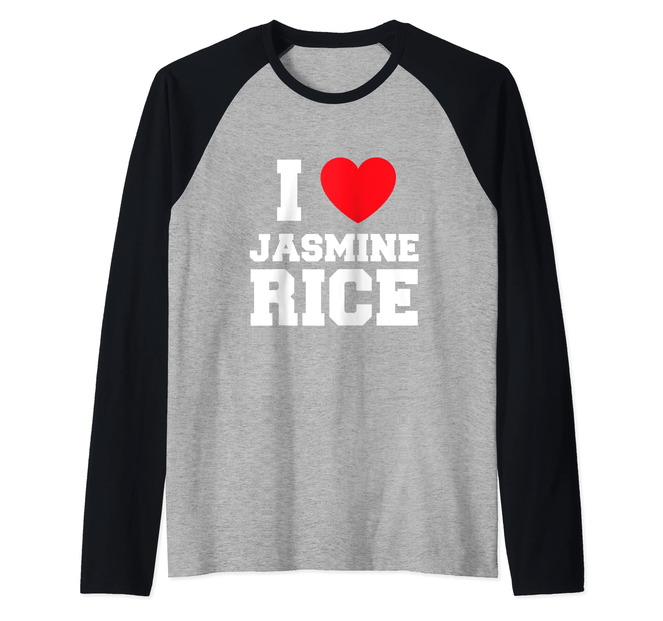 I Love Jasmine Rice Raglan Baseball Tee