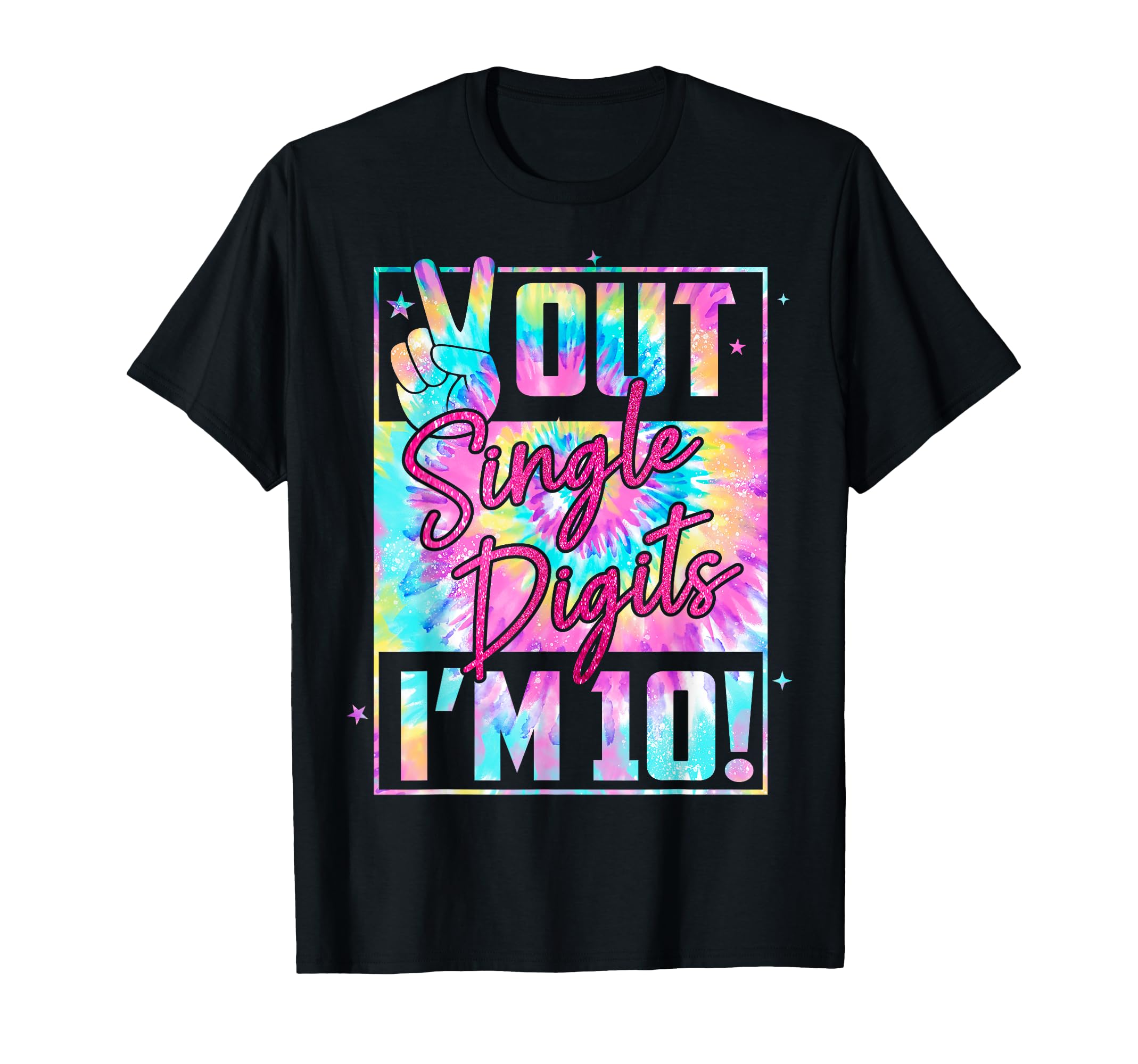Peace Out Single Digits I'm 10 Tie Dye Birthday Girl T-Shirt