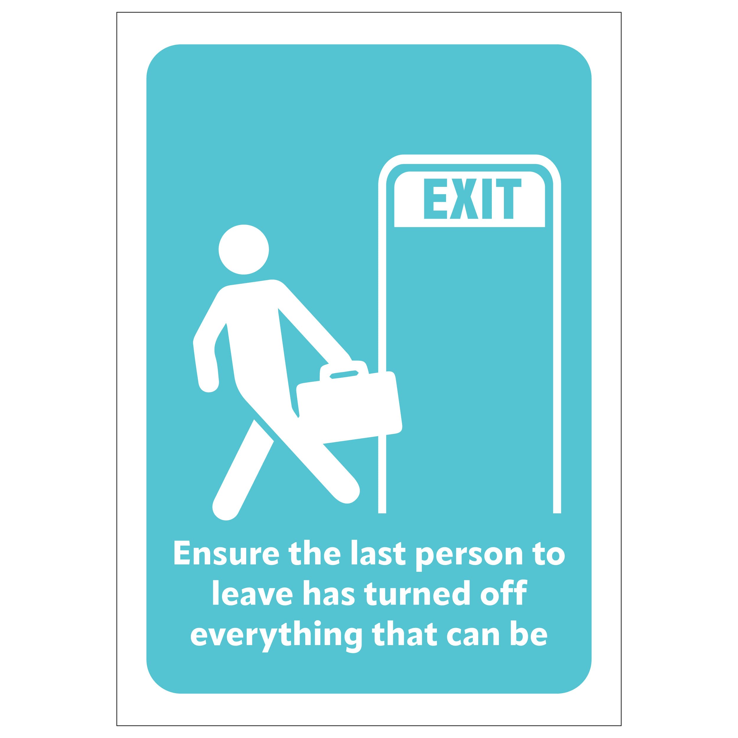 V Safety Energy Saving Poster - Last Person To Leave - A3-297x420 - Polypropylene