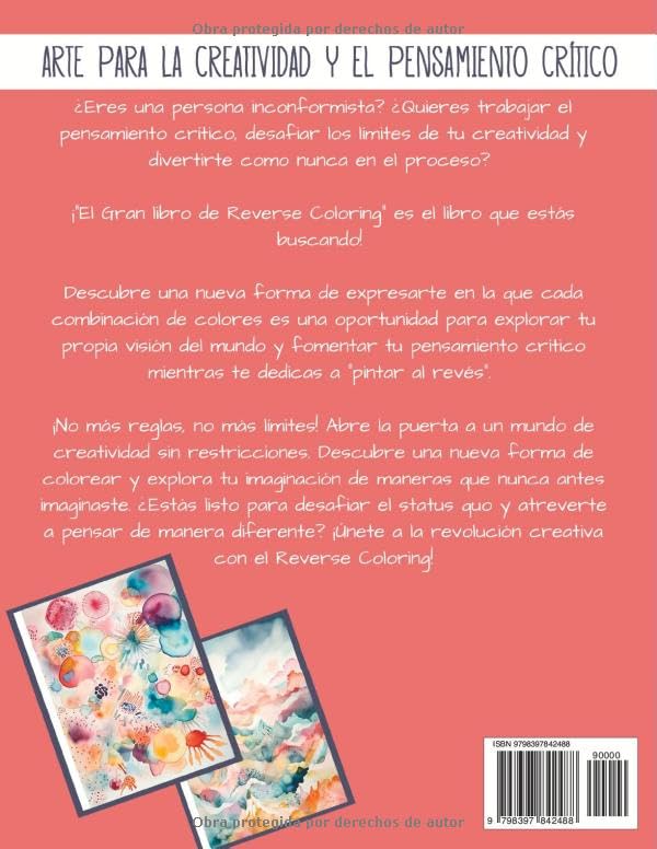 Gran Libro de Reverse Coloring (pintar al revés): Arte para la creatividad y el pensamiento crítico (Pasatiempos para niños: Pensamiento crítico) (Spanish Edition)