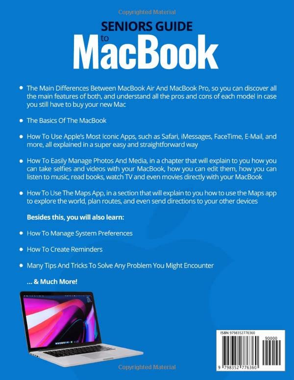 Seniors Guide to MacBook: The Most Comprehensive and Complete Illustrated Guide to Unlock All the Features of Your New Macbook Air and Pro, for Senior Beginner Users