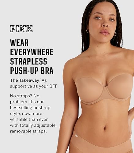 Victoria's Secret Pink Wear Everywhere Strapless Push Up Bra, Padded, Adjustable Straps, Beige, (34B)