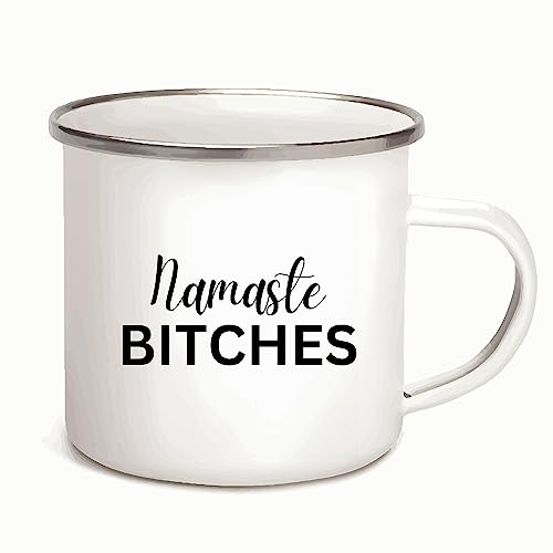 Namaste Bitches Yoga Humor Gift for Yoga Lovers 12oz Enamel Silver Mug