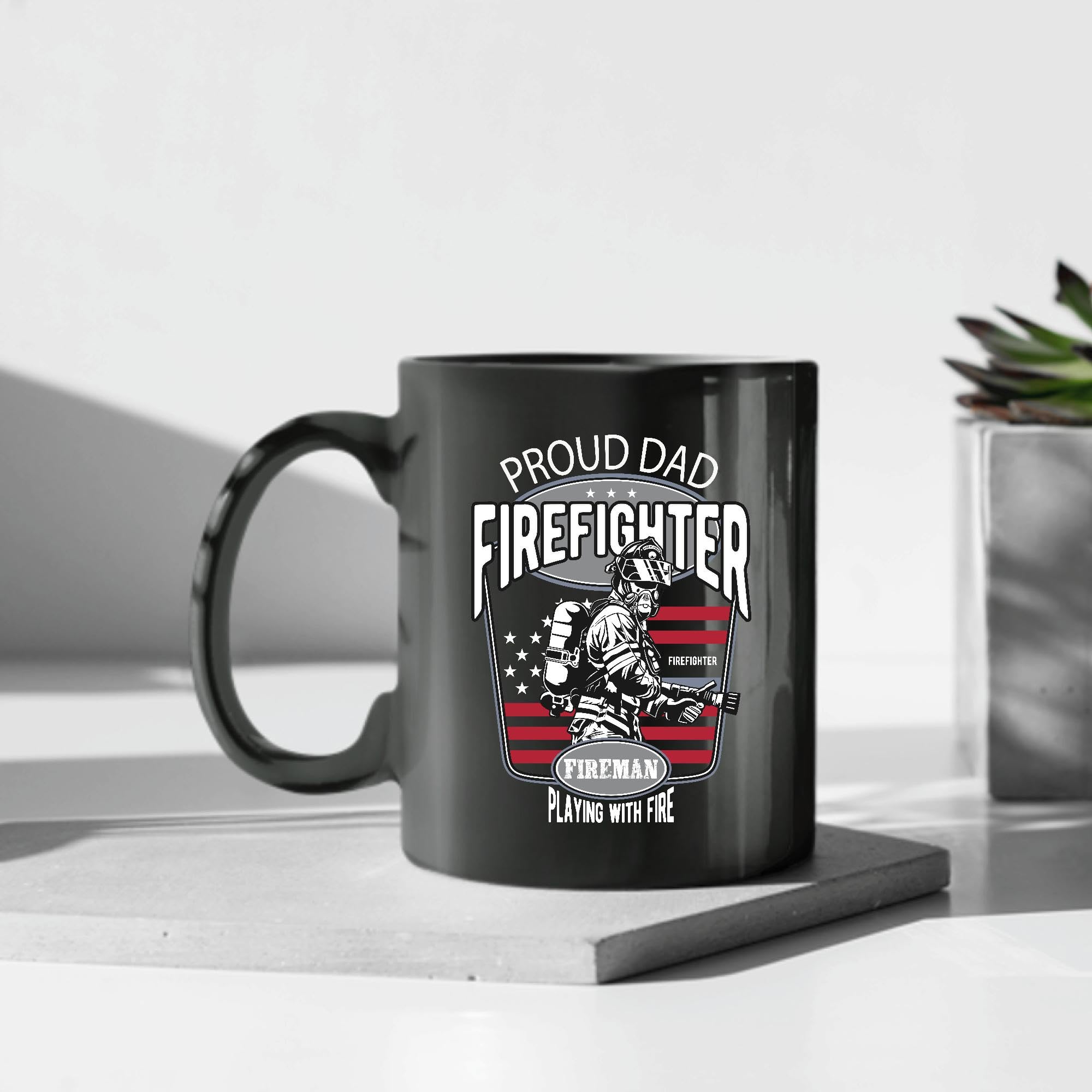 Gift for Proud Fireman Dad Fun Fireplay 11oz 15oz Black Coffee Mug
