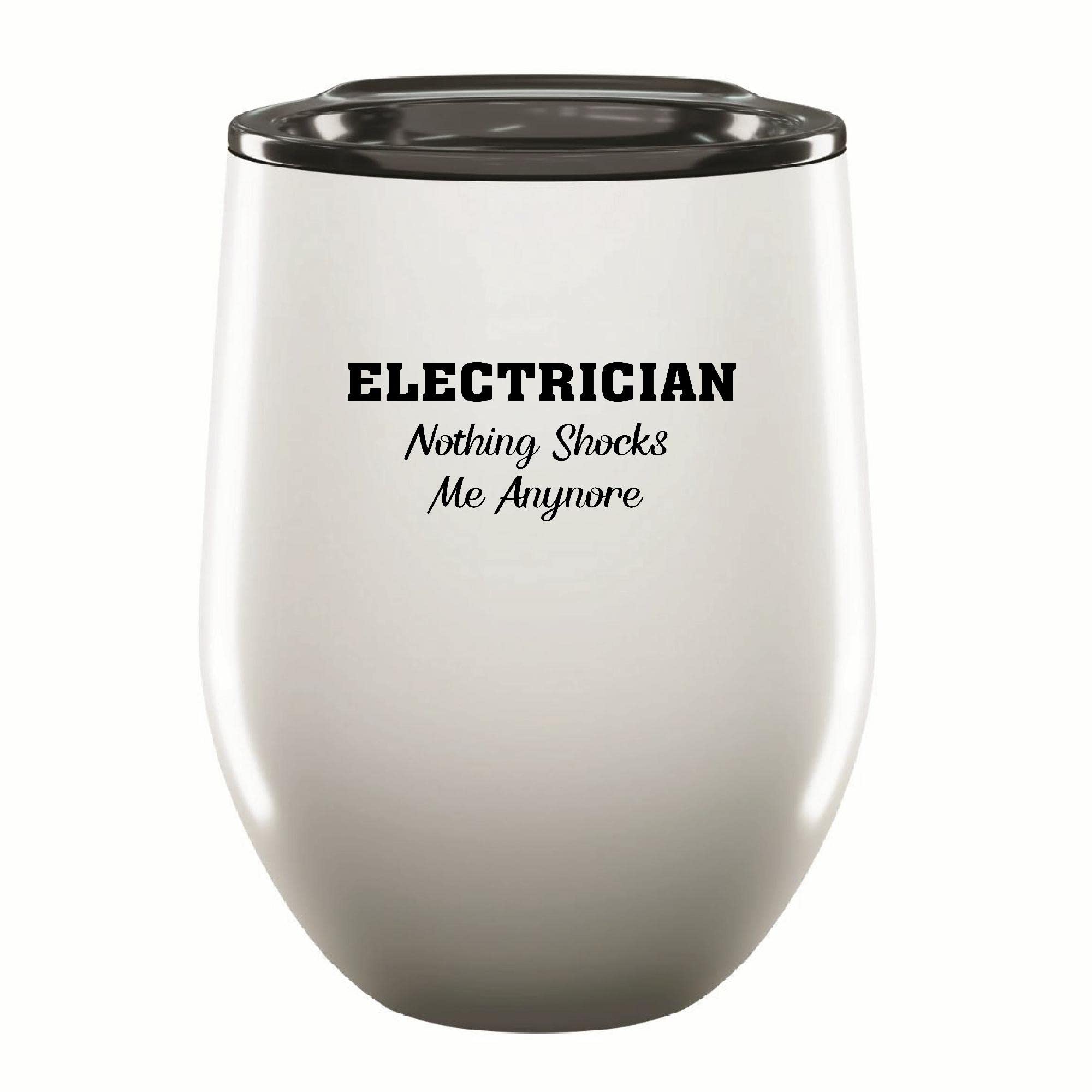 Funny Gift Idea for Electricians and Wiremans Linemans 12oz Wine Tumbler Cup