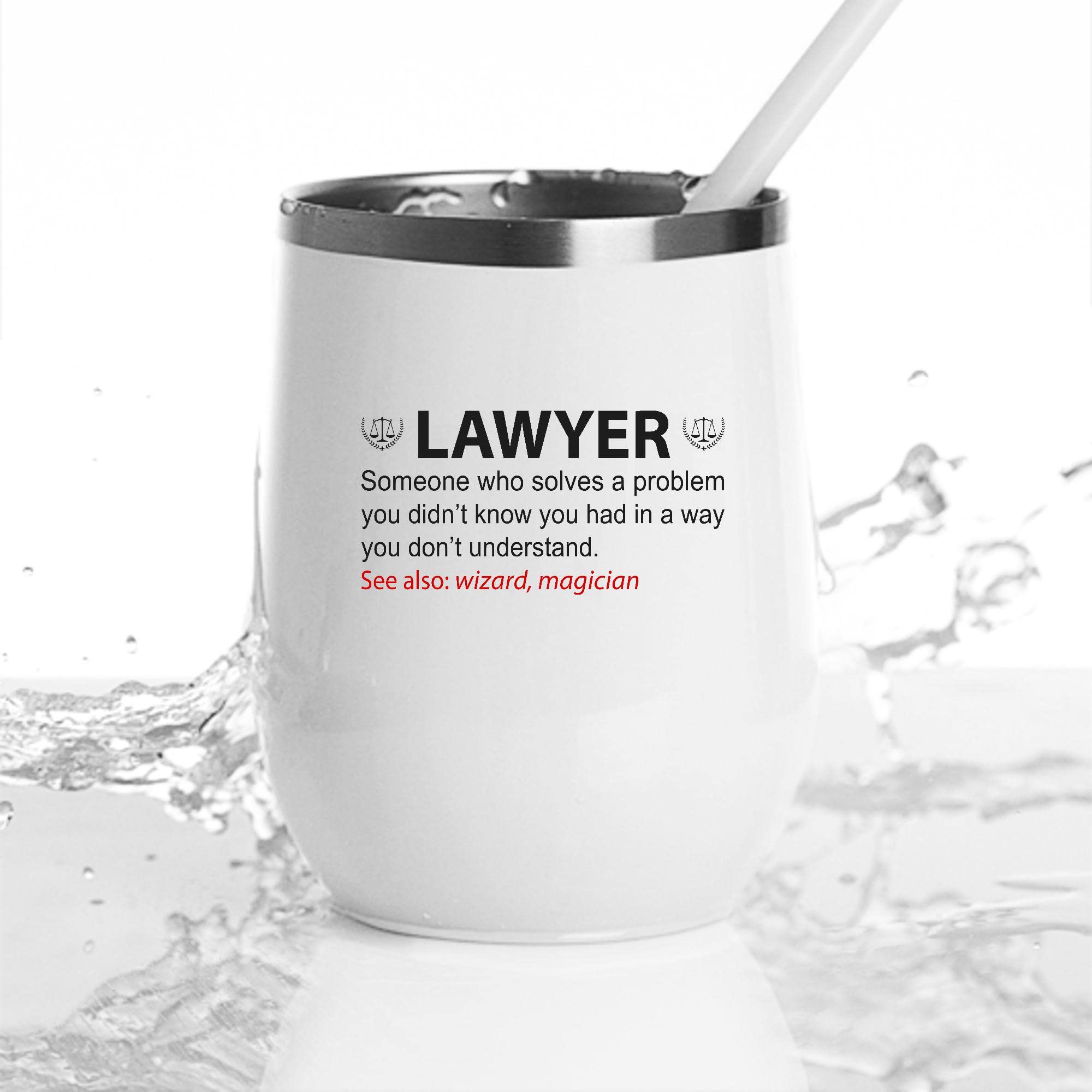 Law Meaning Definition Gift for Lawyers 12oz Wine Tumbler Cup