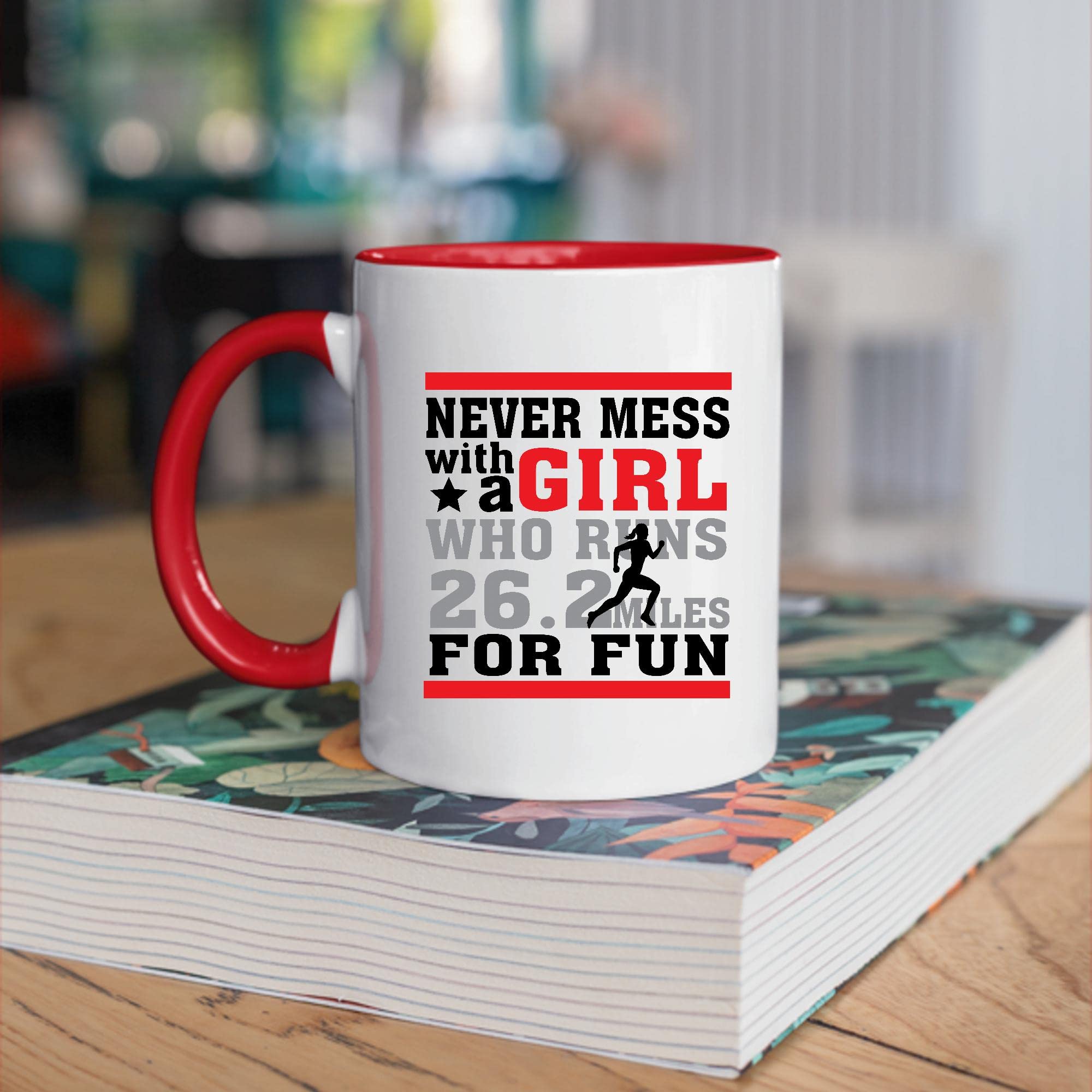 Never mess with a girl Run humor quote a long Distance Marathon Runner for Running lovers girls 11oz 15oz Inner Color Accent Mug