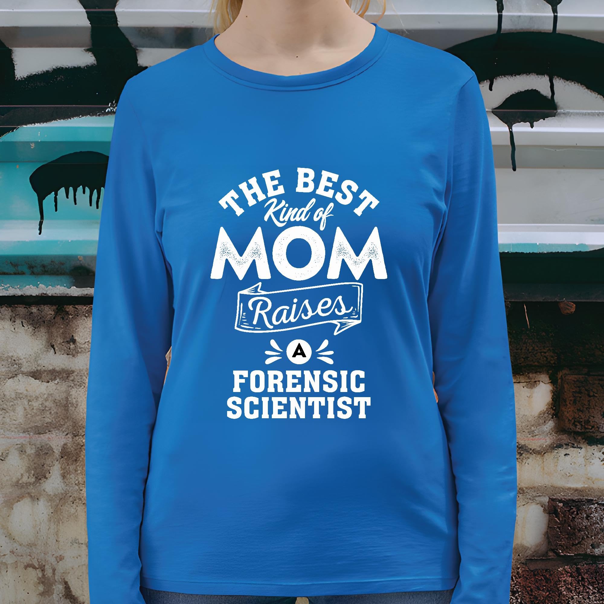 Mothers Day Gift Forensic Scientist Mom Best Kind Mom Gift Black and Muticolor Unisex Long Sleeve T Shirt