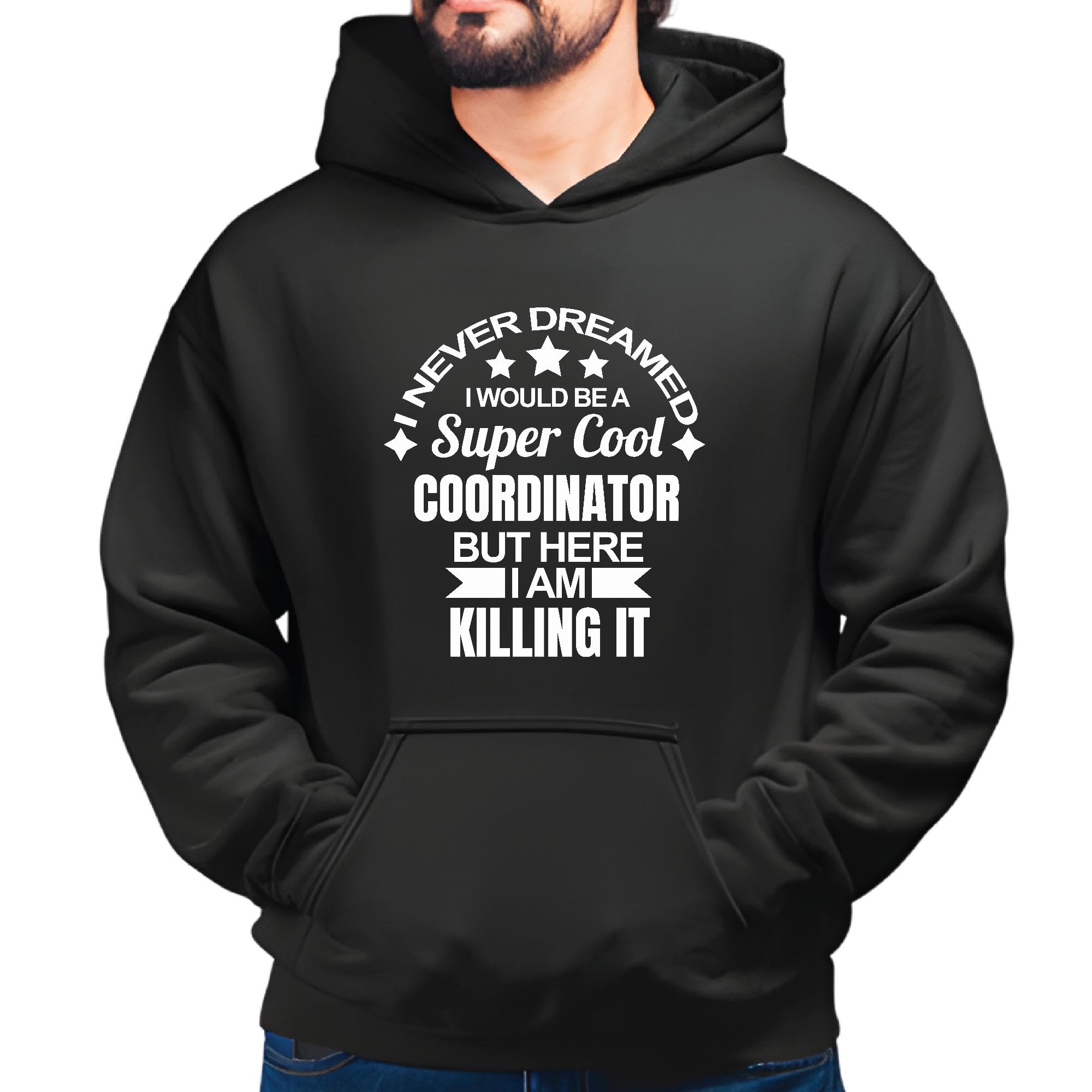 Inspirational Quote Gifts for Coordinators Killing It Black and Muticolor Unisex Hoodie