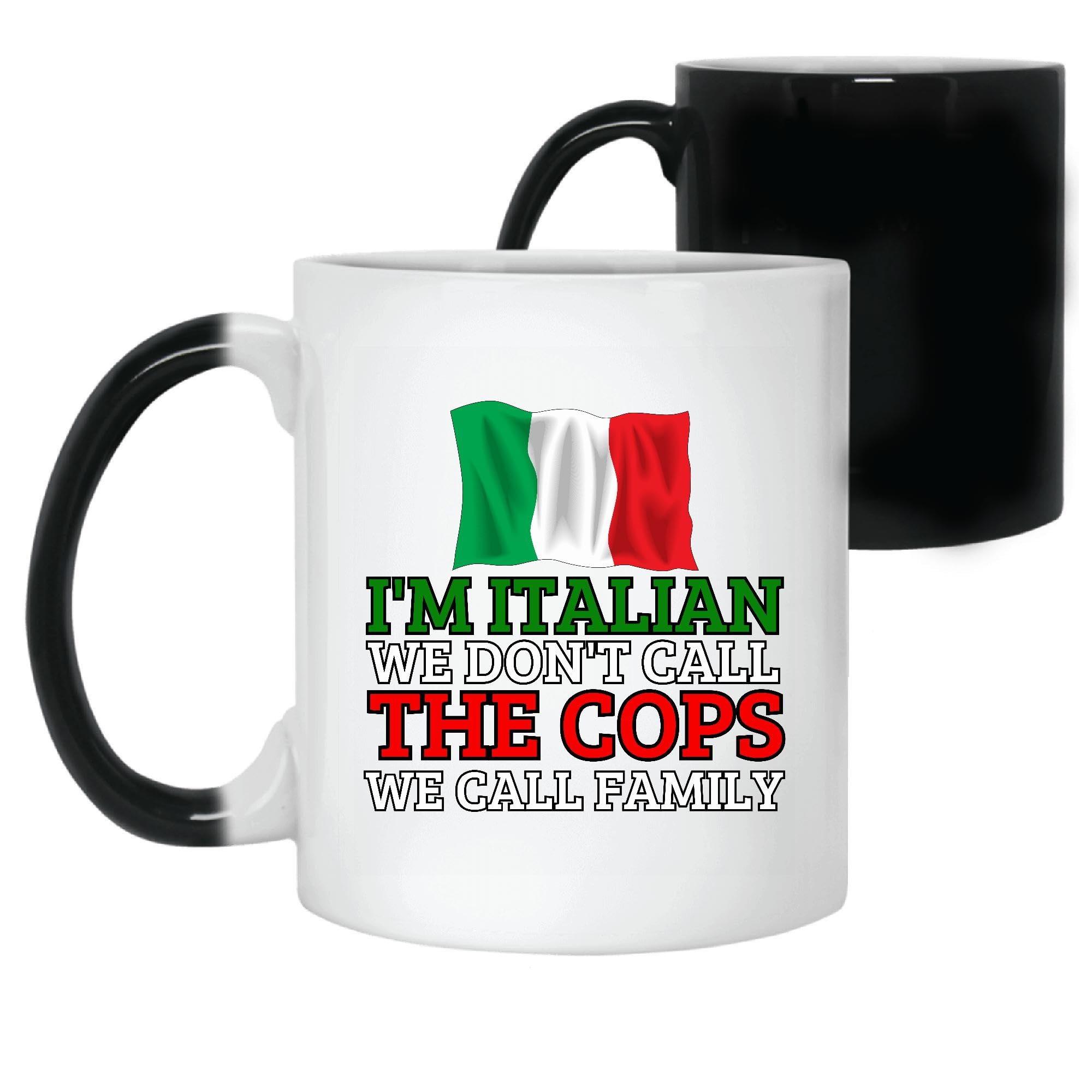 Italians Gift We Do Not Call Cops Mug Funny Italy Coffee Mugs Gifts for Italian 11oz 15oz Color Changing Mug