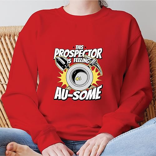 Gift of Prospector Feeling Au Some with Shovel and Pickaxe Fits the Adventurer or Miner in Your Life Navy Black Muticolor Unisex Sweatshirt