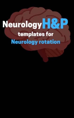 Neurology rotation Notebook: focused H&P templates for neurology
