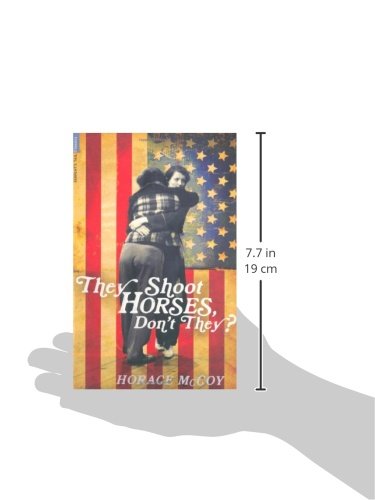 They Shoot Horses, Don't They? (Serpent's Tail Classics)