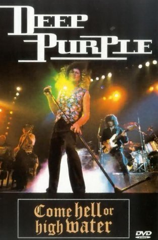 DEEP PURPLE (1993) COME HELL OR HIGH WATER (NTSC) IMPORTED FOR ALL REGIONS, Ritchie blackmore, Ian Gillan, Ian Paice, Roger Glover, Jon Lord