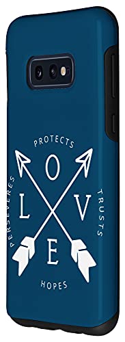 Galaxy S10e Love Protects Trusts Hopes Perseveres Arrows Case
