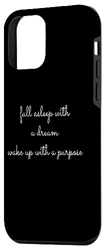 iPhone 12 mini Fall Asleep With A Dream Wake-Up With A Purpose Persevere Case