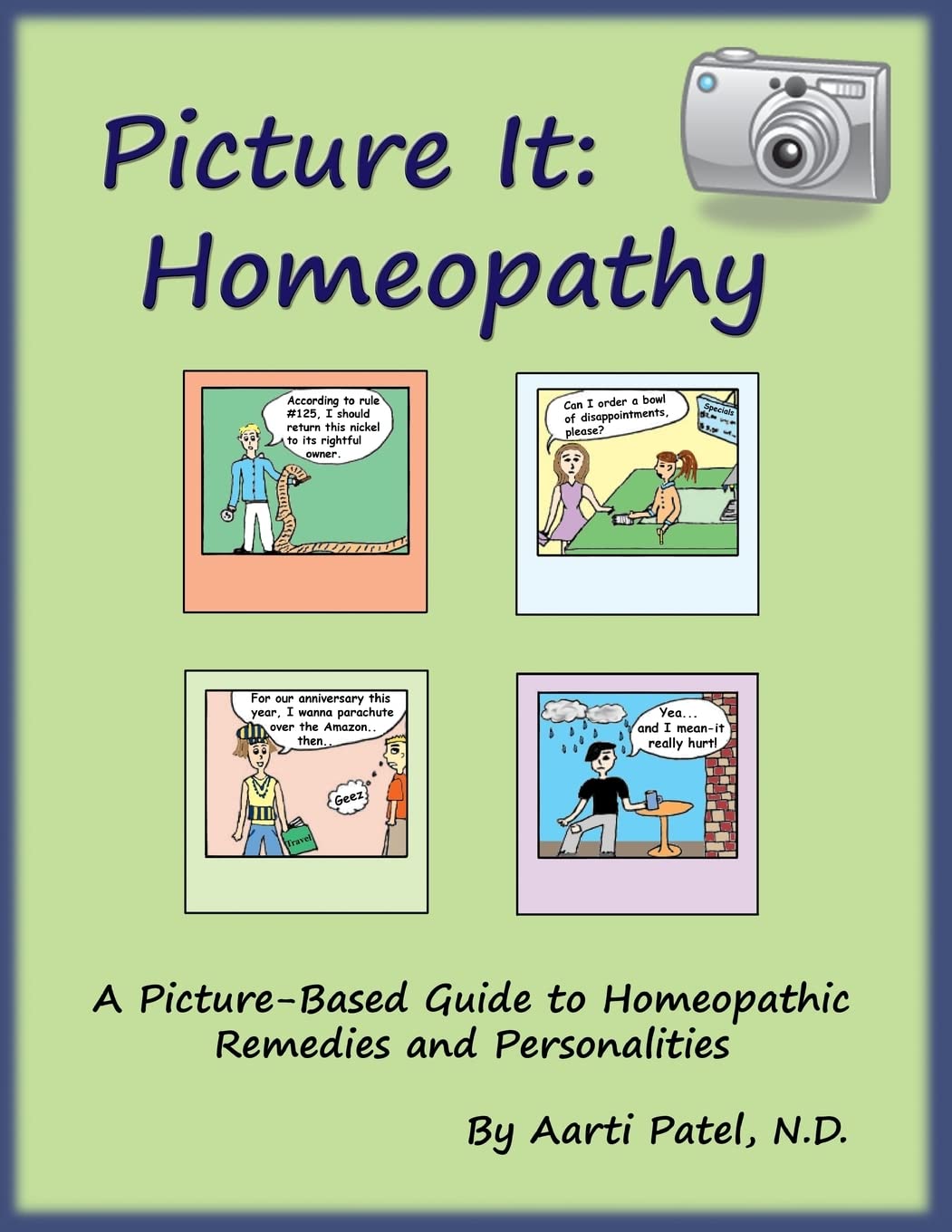 Picture It: Homeopathy: A Picture-Based Guide to Homeopathic Remedies and Personalities