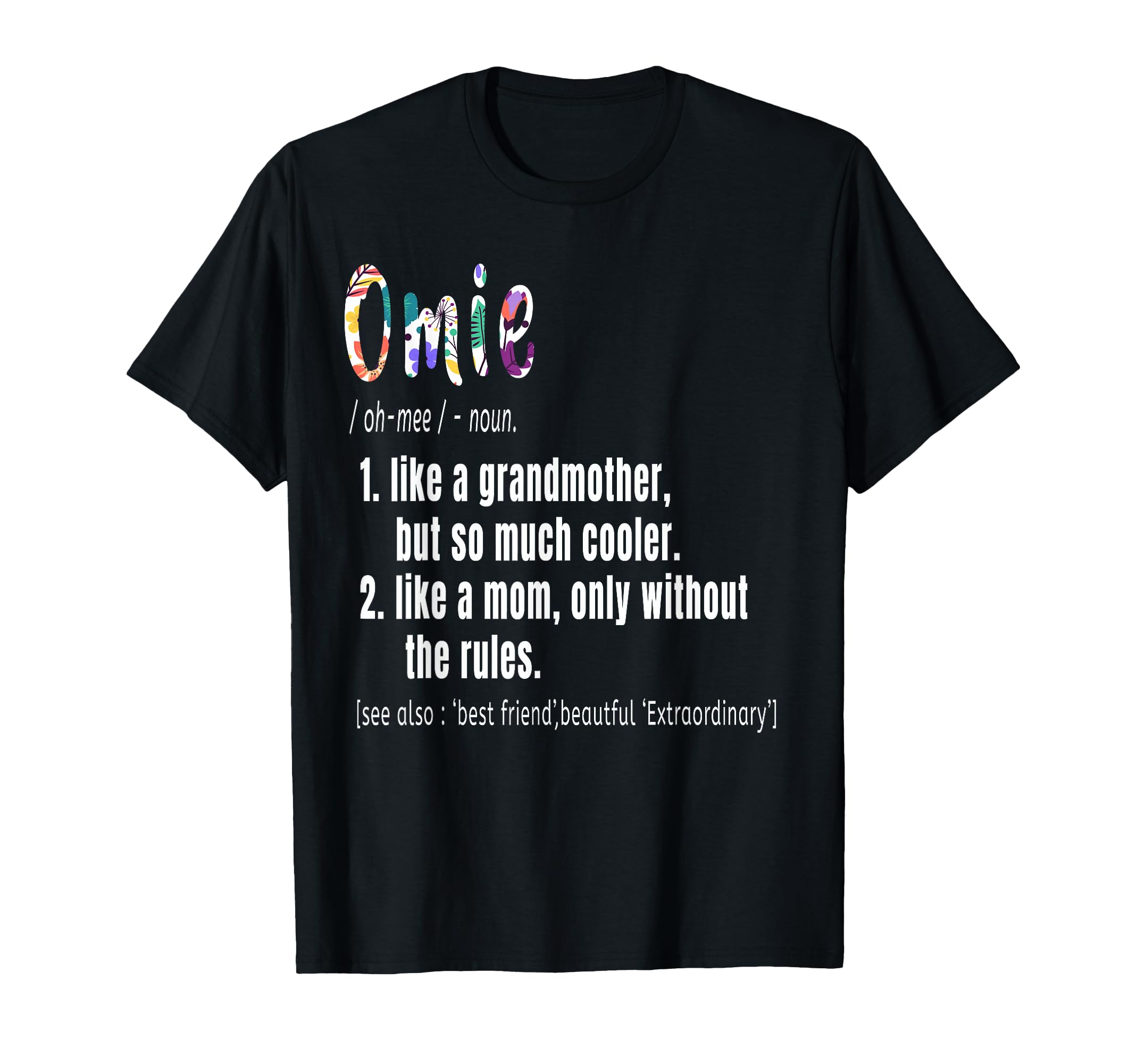 Omie Definition Mother's Day & Birthday gift Grandmother T-Shirt