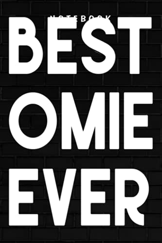 Omie - Womens Homie Mother Friend Best Mom Ever Mothers Day Loving Mama Nice: Goal, Business,Daily Notepad for Men & Women Lined Paper, Work List, Planning, Gym