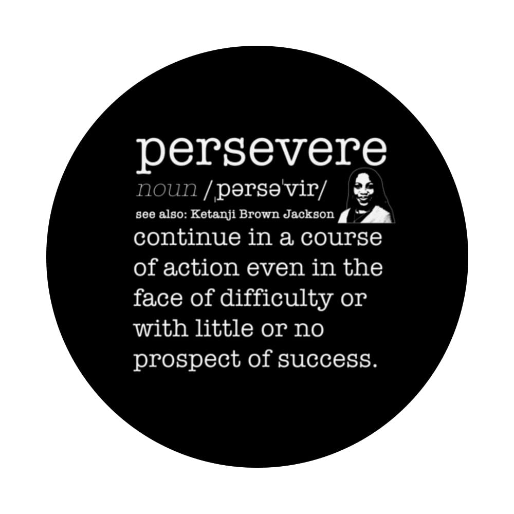 PERSEVERE Judge Ketanji Brown Jackson Dictionary KBJ Meme PopSockets Swappable PopGrip