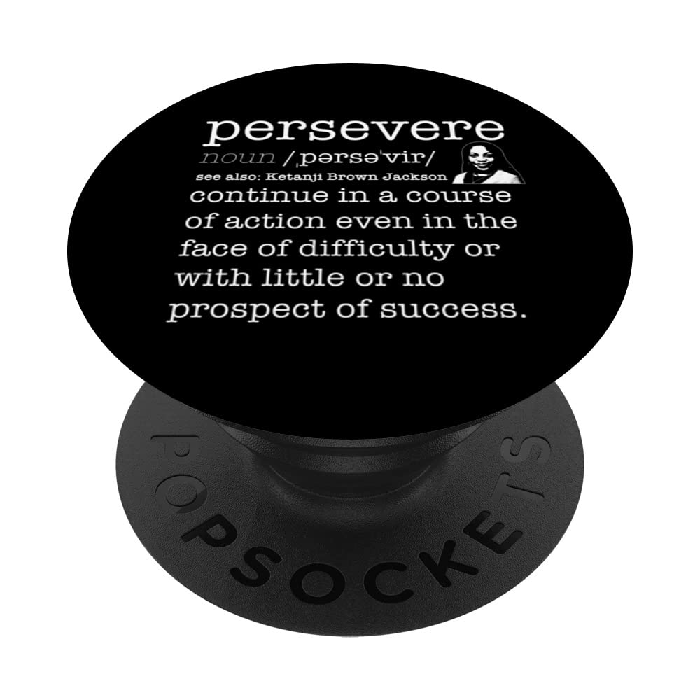 PERSEVERE Judge Ketanji Brown Jackson Dictionary KBJ Meme PopSockets Swappable PopGrip