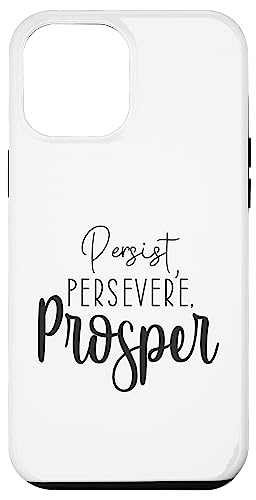 iPhone 14 Pro Max Persist, Persevere, Prosper, Gym, Hustle, Success Motivation Case