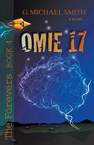 Omie 17: Book 4 of The Forevers Series