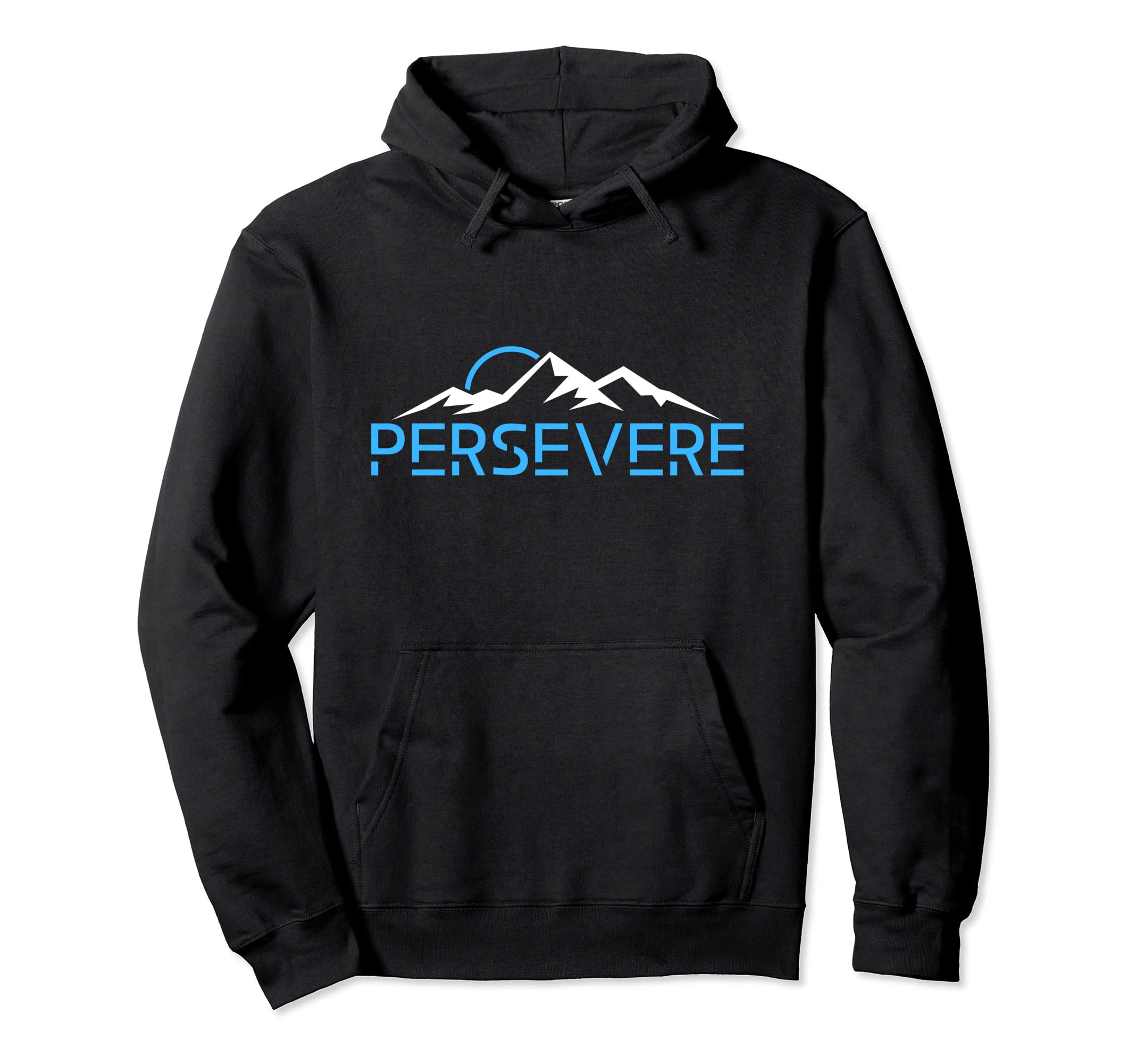 Mountains Hiking Inspiration Persevere Pullover Hoodie