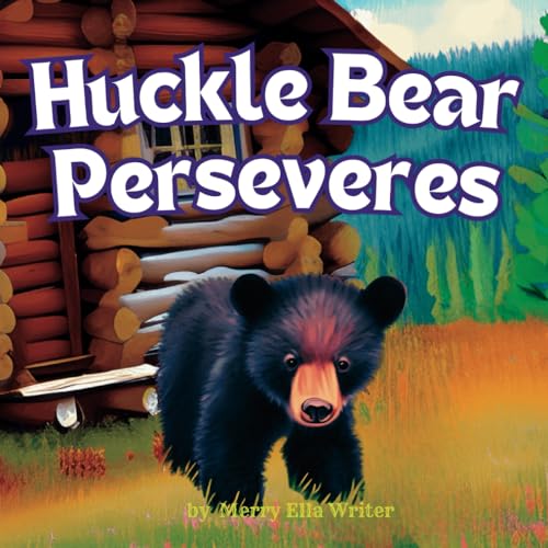 Huckle Bear Perseveres