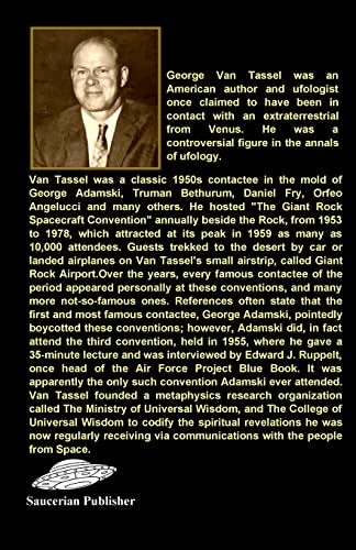 THE EYE OF CERTAINTY. VAN TASSEL'S INSPIRATIONAL WRITINGS Messages from the Golden Density: Given Through G. W. Van Tassel