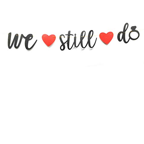 Glitter Black We Still Do Banner & CakeTopper for Wedding Anniversary Sign Hanging Sign Photo Booth Props - Engaged Banner - Vow Renewal Party Bunting Decoration (Black)