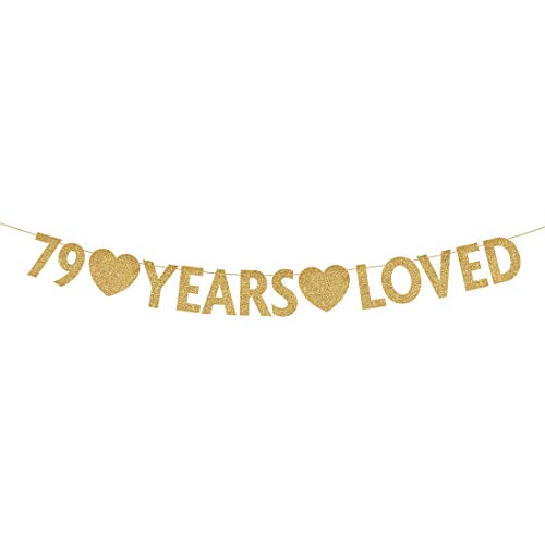 Gold 79 Year Loved Banner, Gold Glitter Happy 79th Birthday Party Decorations, Supplies