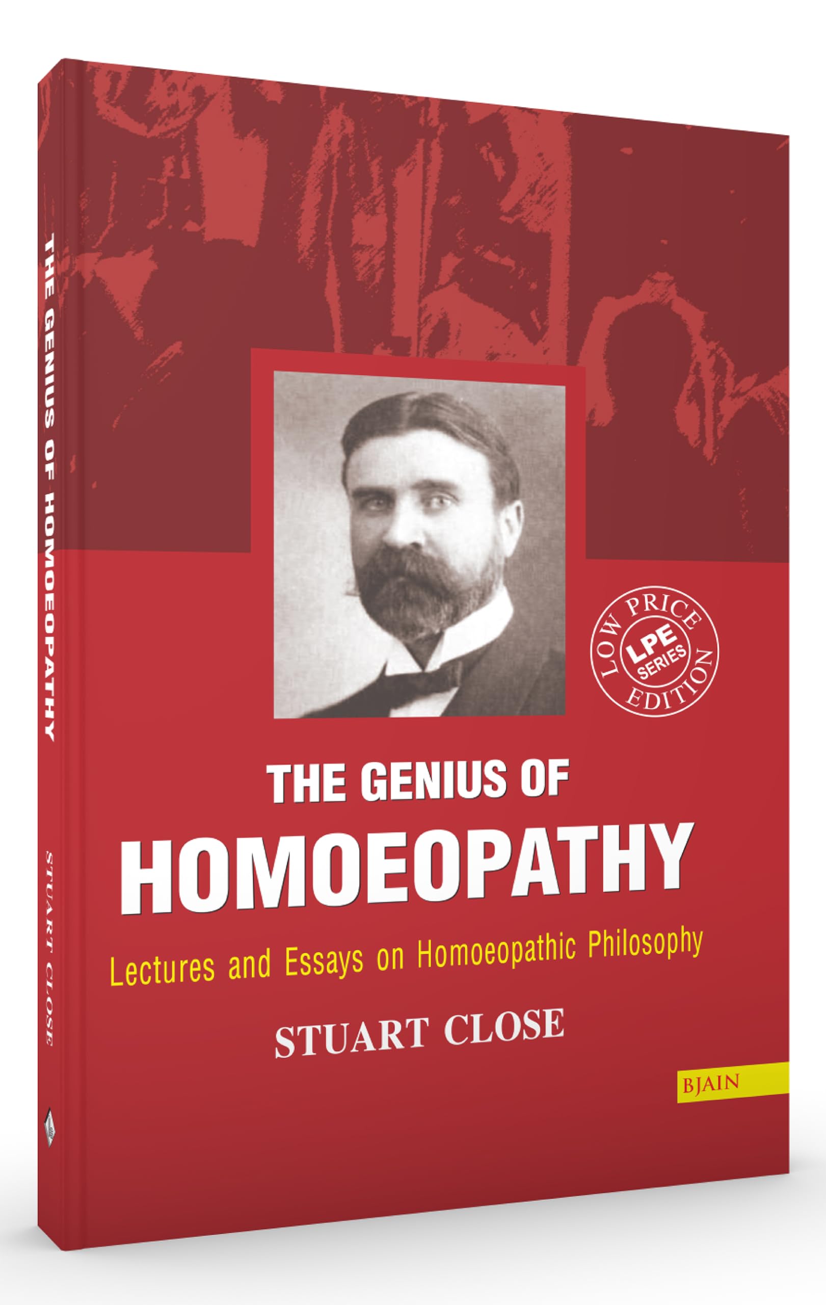 Genius of Homeopathy Lectures and Essays On Homeopathic Philosophy