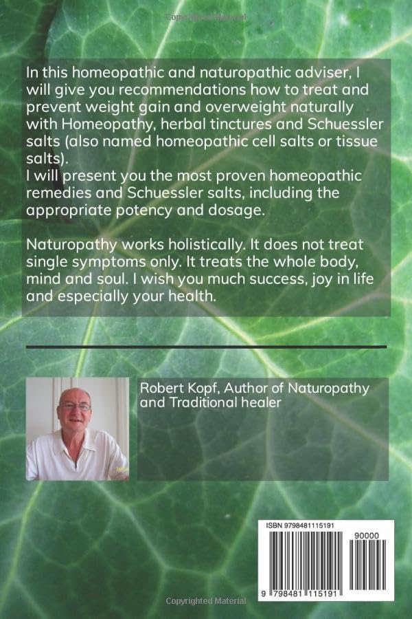 Weight loss - How to lose weight and stay slim with Homeopathy and Schuessler salts (cell salts): A homeopathic and naturopathic guide