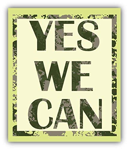 DG Graphics Yes We Can Military Slogan Art Decor 4'' x 5'' Magnet Vinyl Magnetic Sheet for Lockers, Cars, Signs, Refrigerator