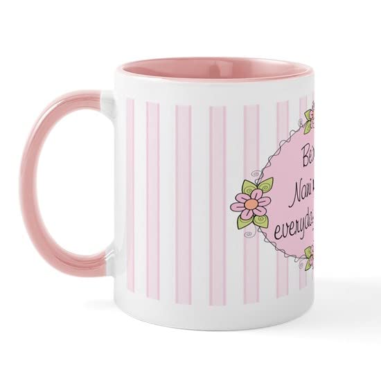 CafePress Being A Nani Makes Everyday Special Mug Ceramic Coffee Mug, Tea Cup 11 oz