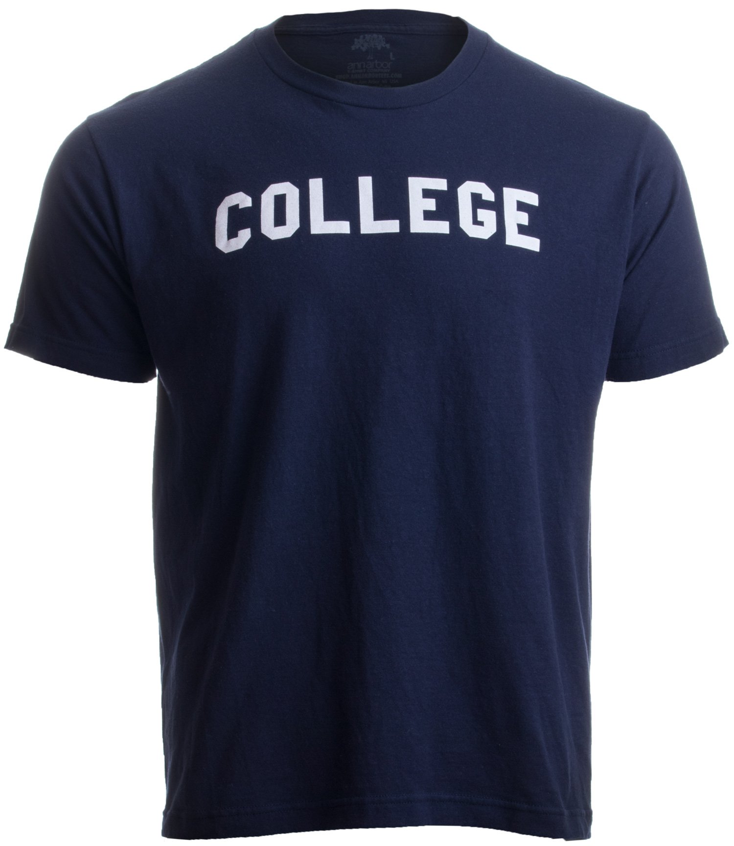 COLLEGE TEE SHIRT Adult Unisex T-shirt / As seen on Belushi in Animal House Medium