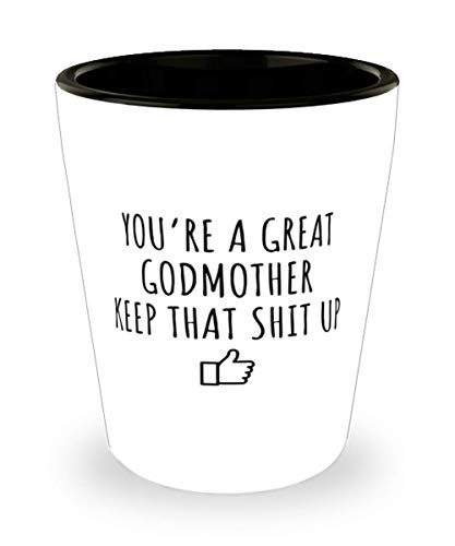 Godmother Godmother Shot Glass for Godmother Funny Godmother Shooter Cup Gag Idea Best Godmother for Her Women Mother's Day