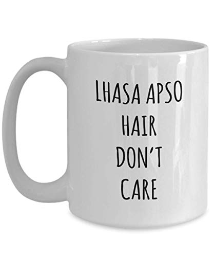 Funny Lhasa Apso Hair Don't Care Coffee Mug Tea Cup Mug for Dog Lovers Gag Mug for Men and Women
