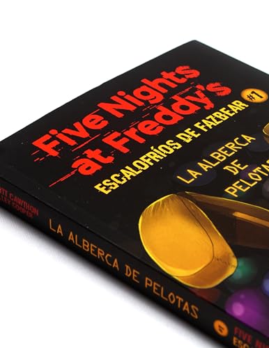 Five Nights at Freddy's. La alberca de pelotas/ Into the Pit (ESCALOFRÍOS DE FAZBEAR) (Spanish Edition)