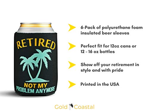 Retirement Can Coolers - 6 Pack - Retirement Stocking Stuffer - Retired Not My Problem Anymore Thermocoolers - Funny Retirement Gifts for Women and Men - Insulated Drink Holder with Palm Trees