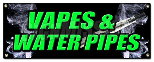 VAPES & Water Pipes Banner Sign Bong Head Shop e cigs Weed Smoke Vapor